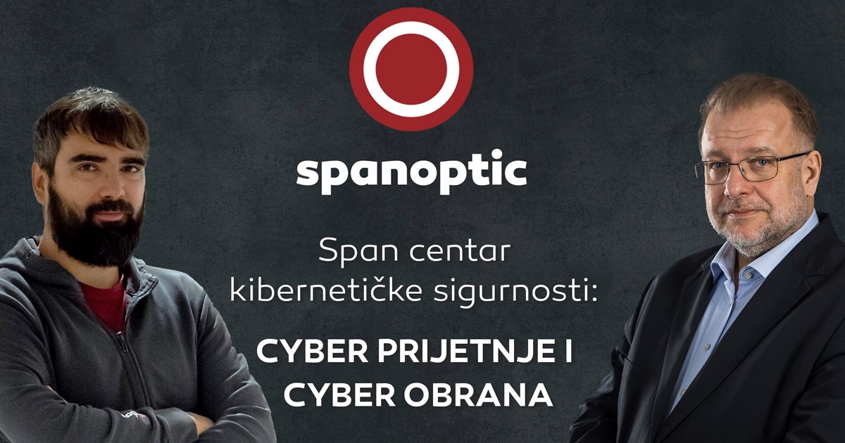 Spanoptic S02 E7: Span centar kibernetičke sigurnosti – Cyber prijetnje ...